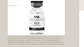 Everything You Need to Know About MT2 Tanning A Complete Guide.pdf