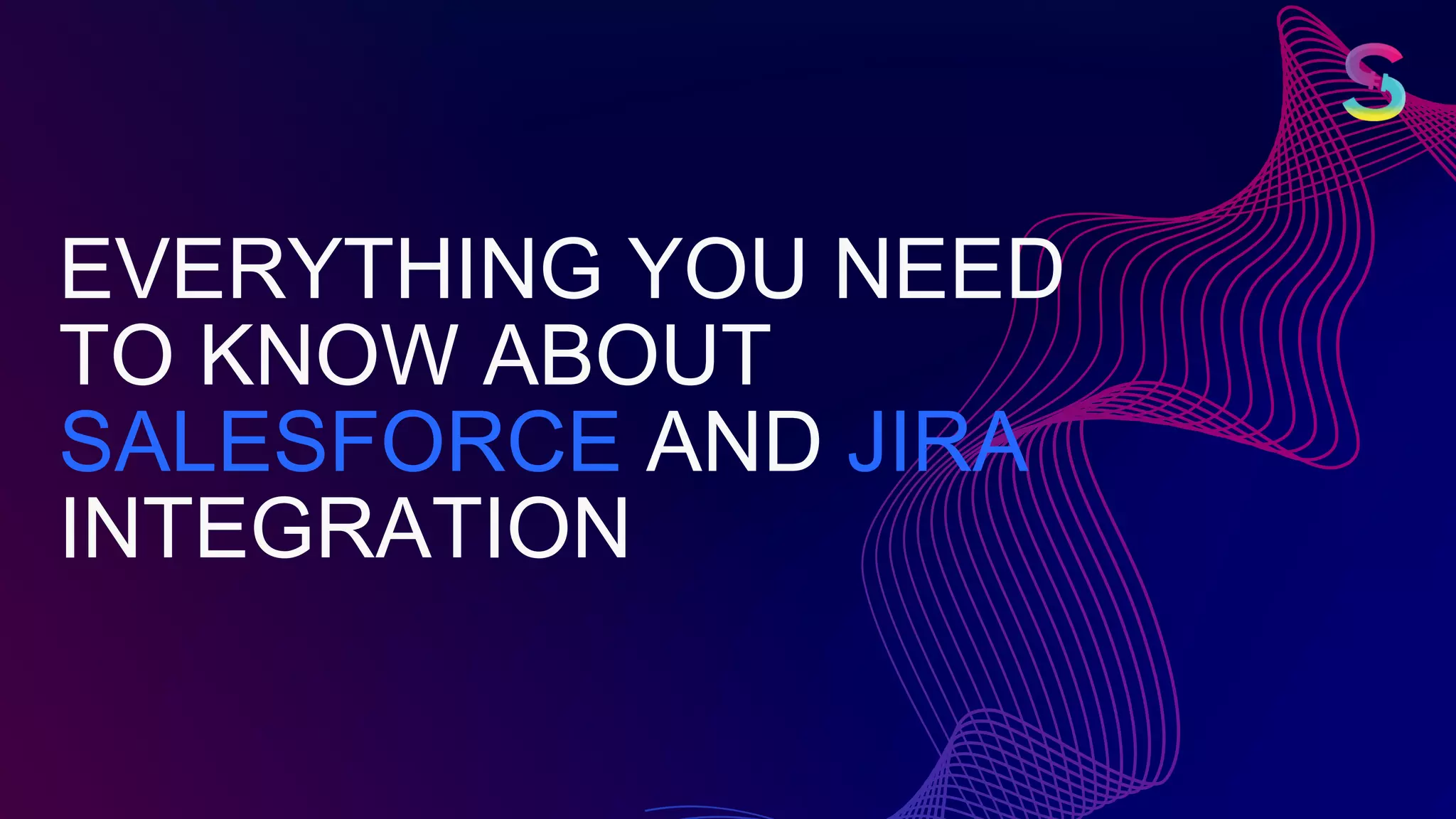Everything You Need To Know About Salesforce and Jira Integration.pdf | Computer Software and ...