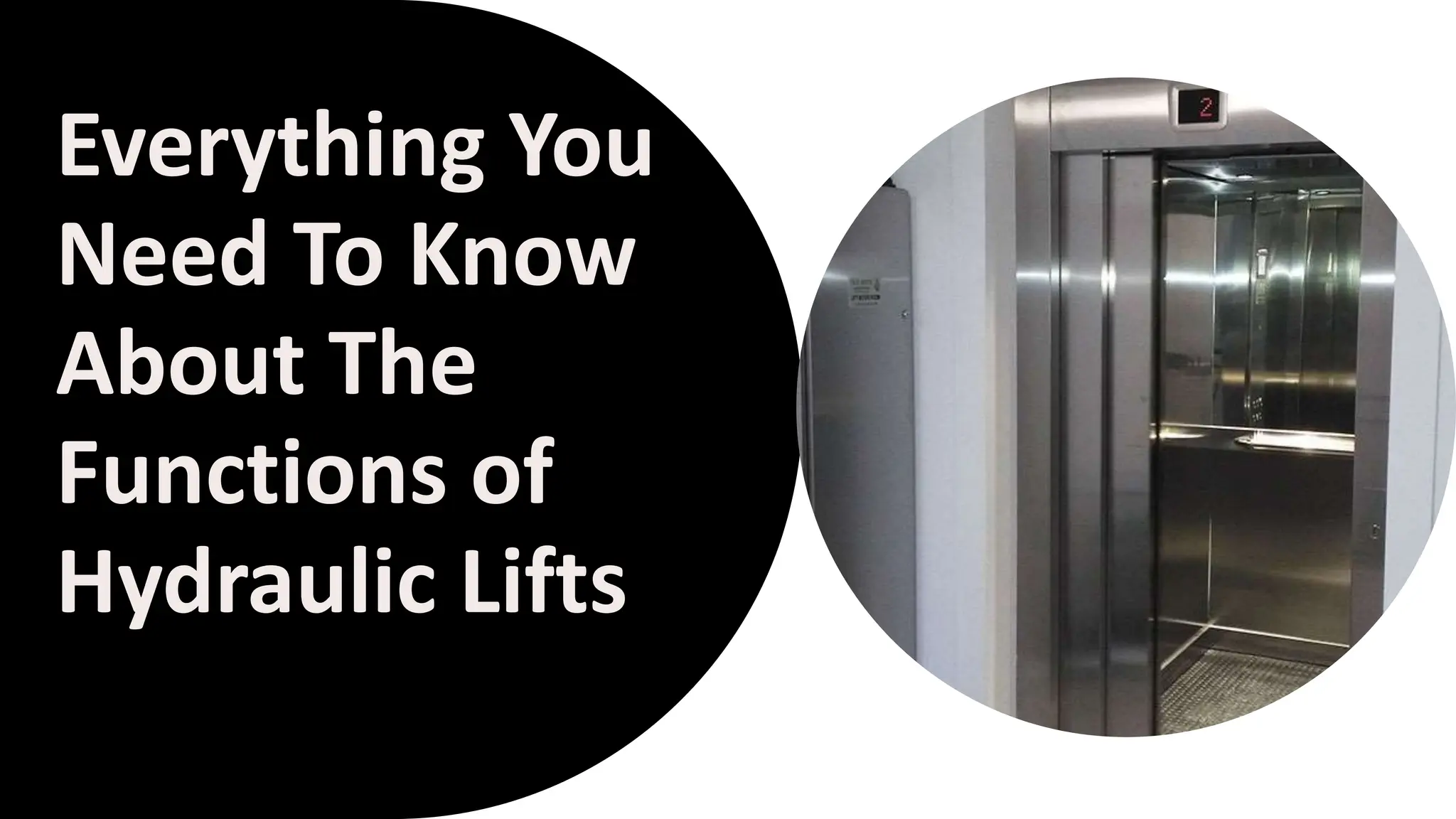 Everything You Need To Know About The Functions of Hydraulic Lifts | PPT