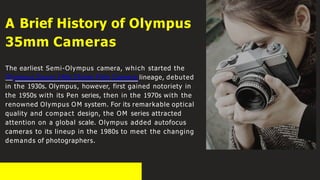 Everything You Need to Know about the Olympus 35mm Camera | PPT