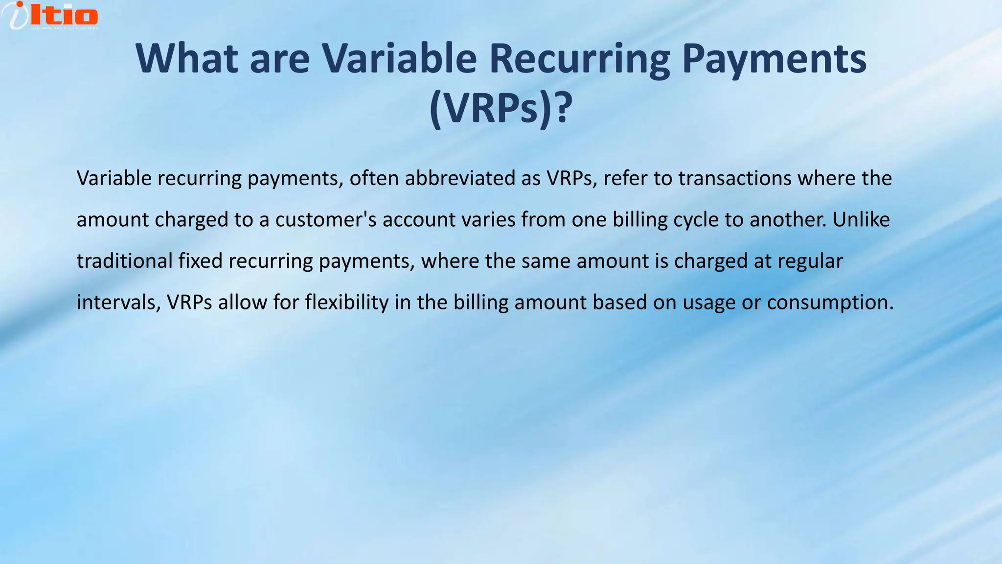 Everything you need to know about Variable Recurring | PPT
