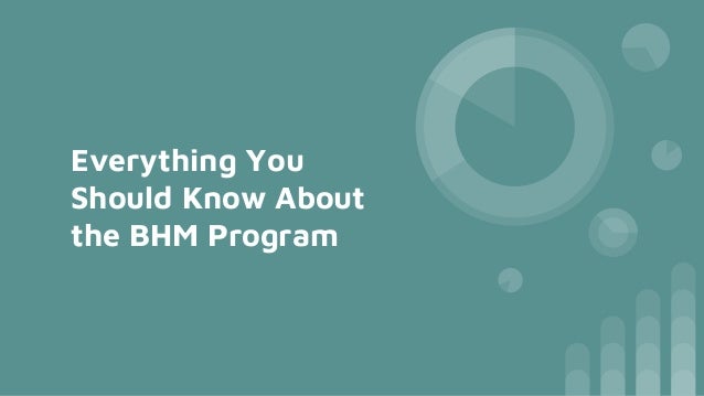 Everything You Should Know About the BHM Program.pptx