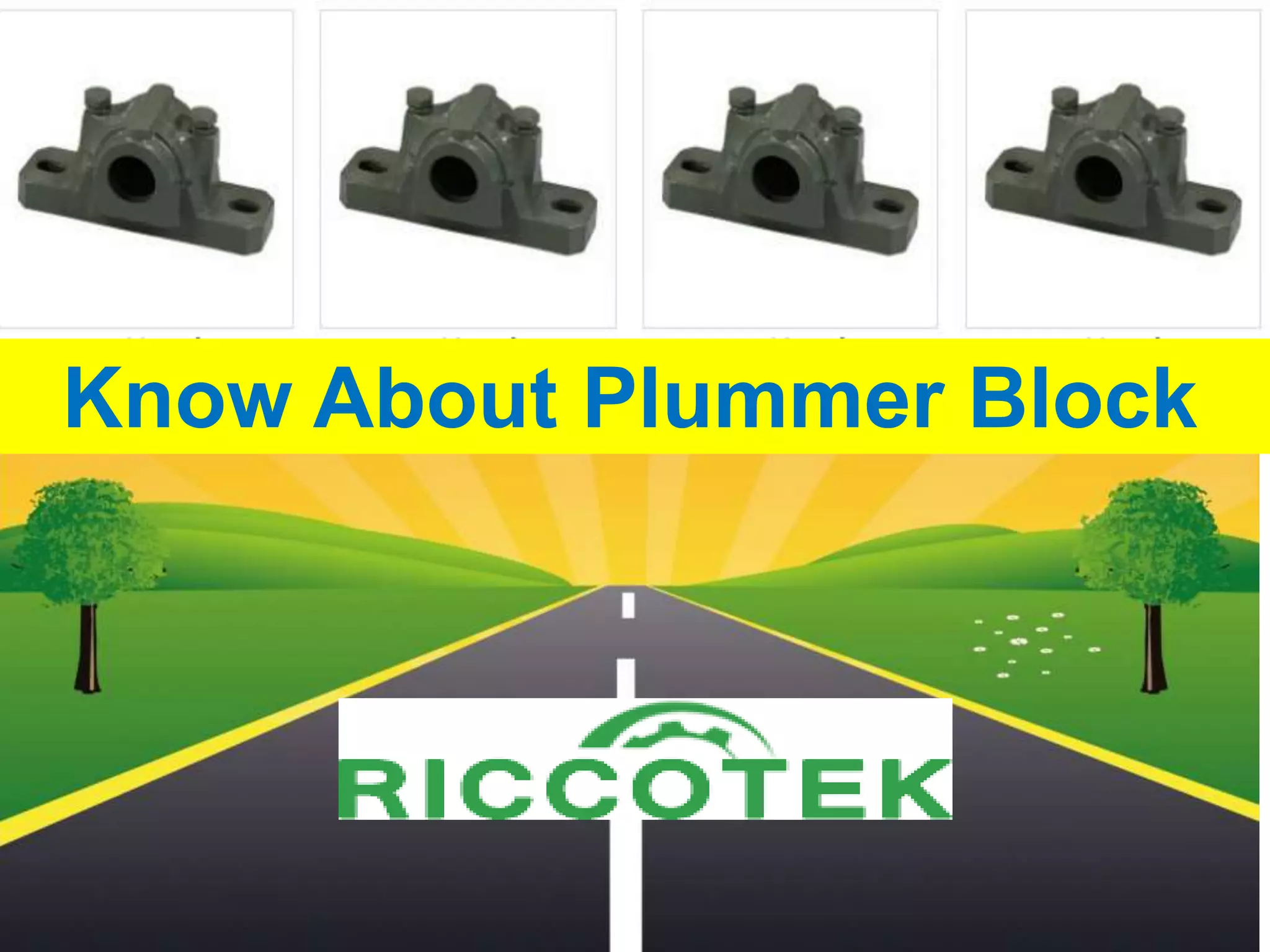 Everything You Want To Know About Plummer Block | PPTX