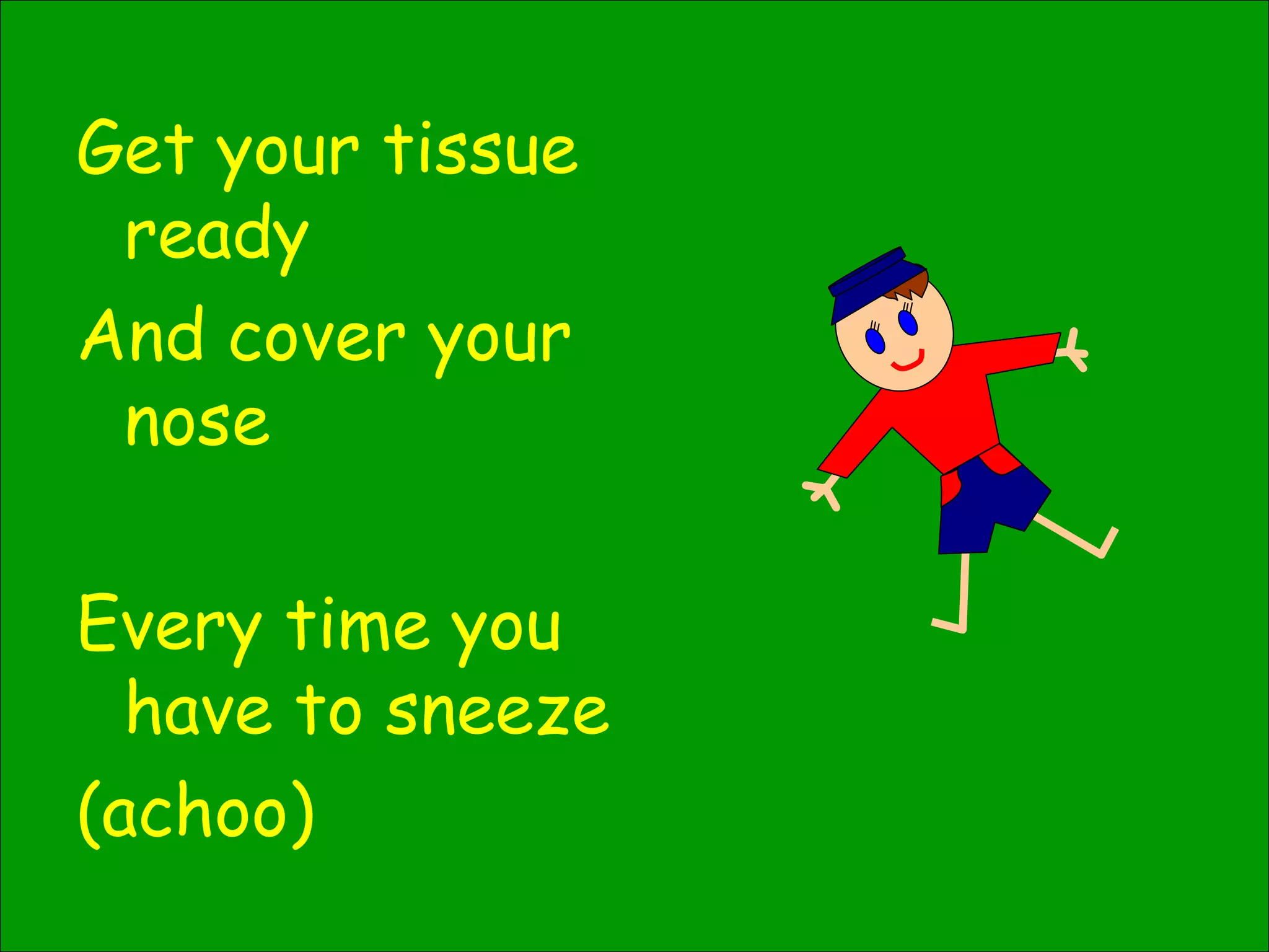 Preschool: Every Time You Have To Cough | PPT