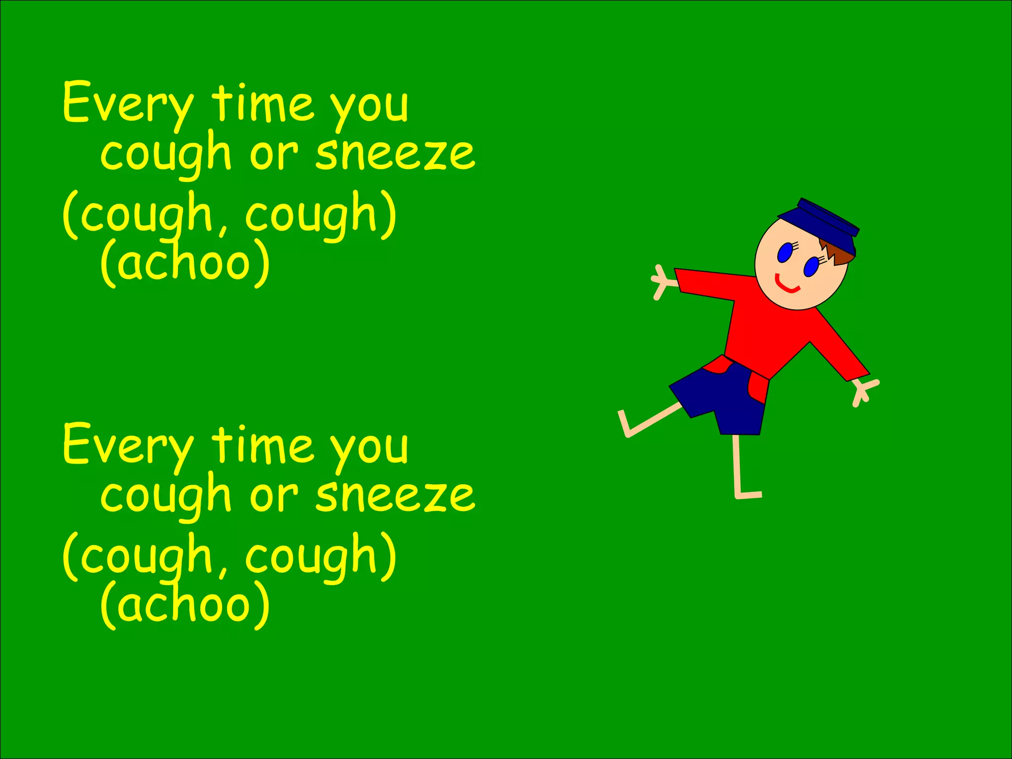 Preschool: Every Time You Have To Cough | PPT