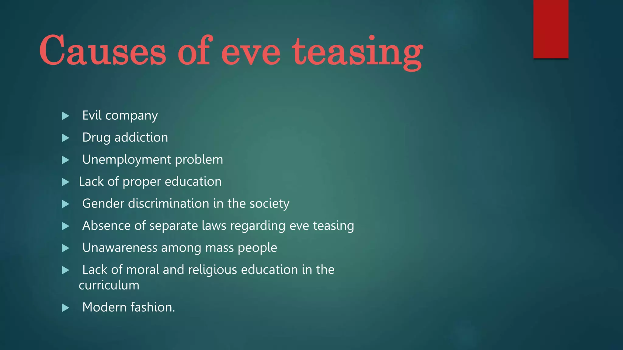 Eve teasing.pptx | Crime & Harmful Acts to Individuals, Society & Human ...