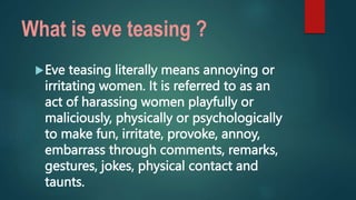 Eve teasing.pptx