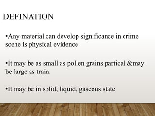Physical evidence in forensic science-1.pptx
