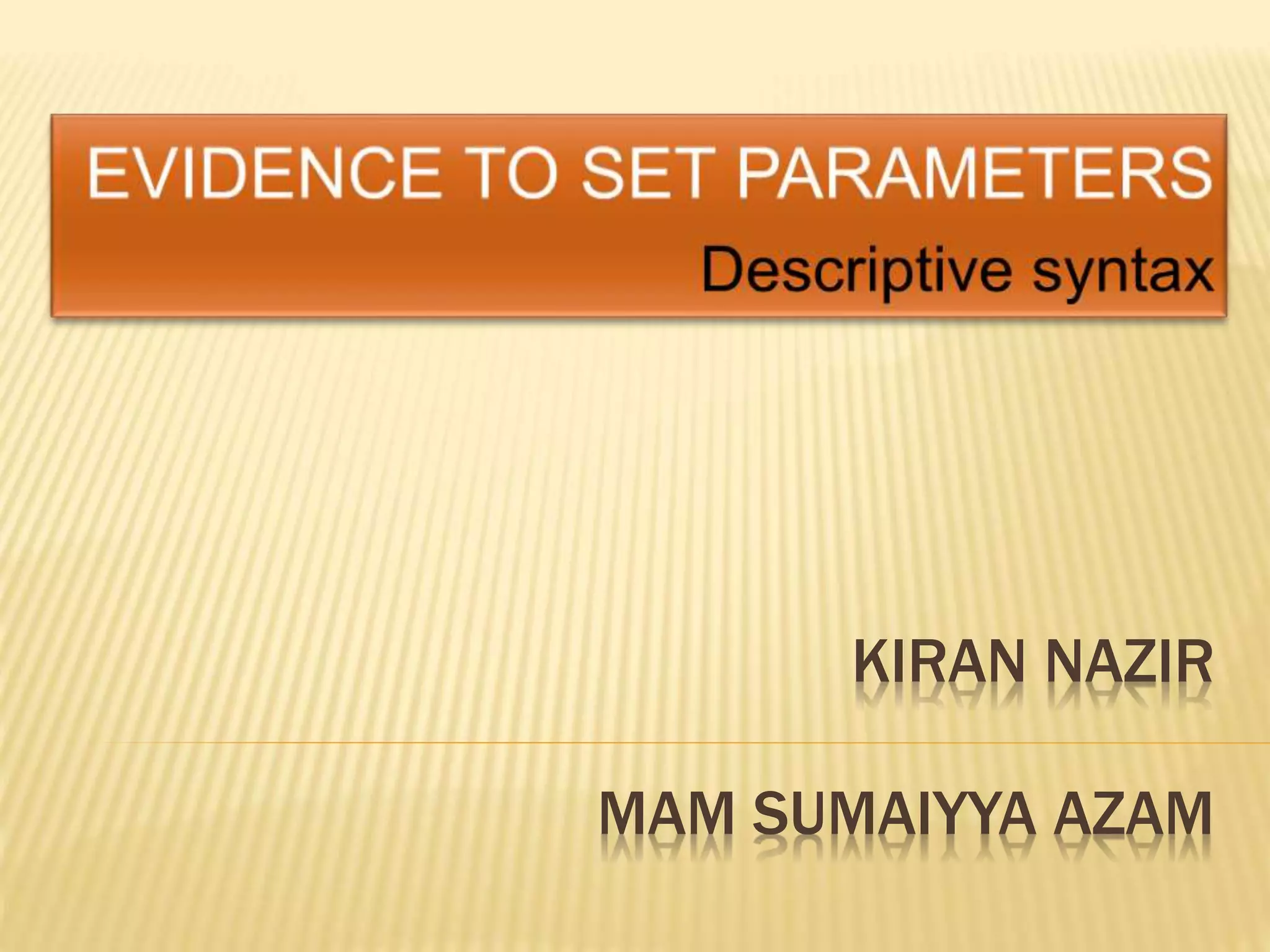 Evidence to set parameters | PPTX