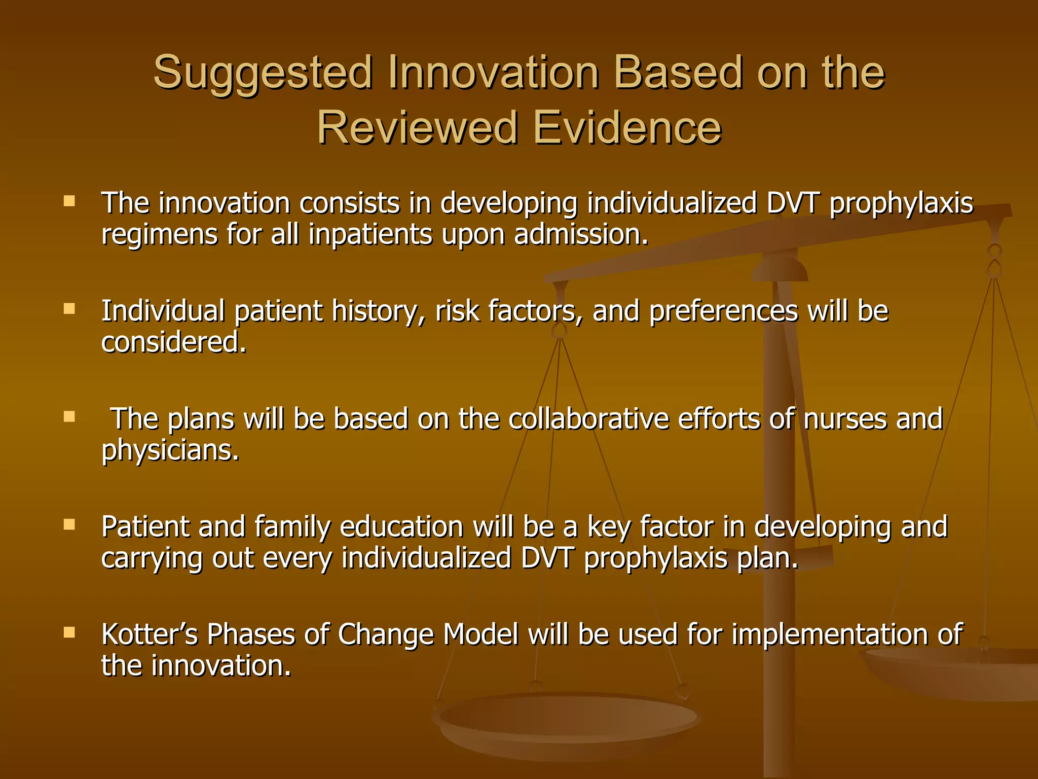 Evidence based practice for dvt prophylaxis - power point | PPT