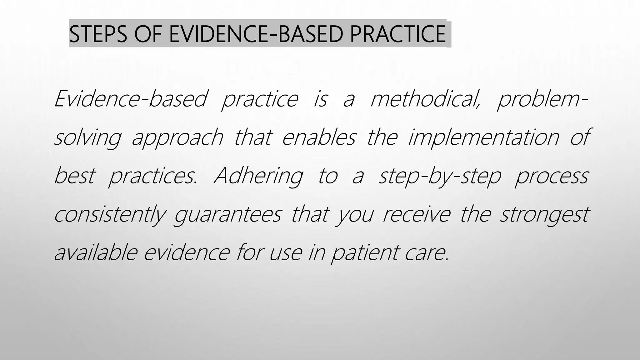 EVIDENCE-BASED PRACTICE IN NURSING | PPTX