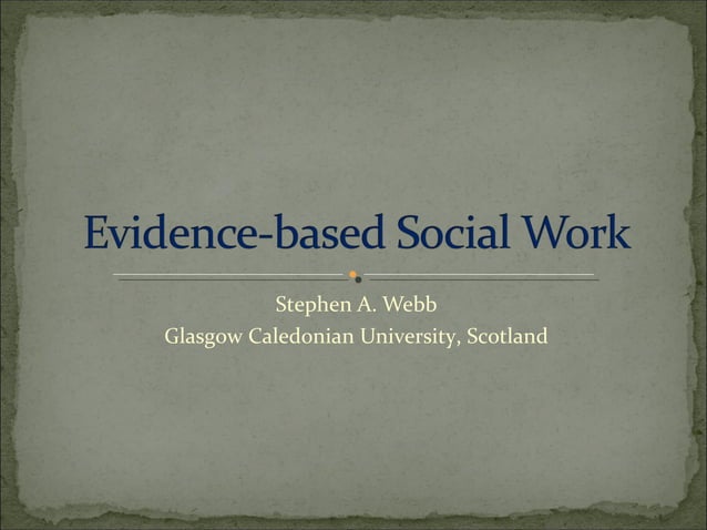 Evidence based social work | PPT