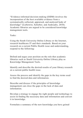 Evidence-informed decision-making (EIDM) involves the incorporati.docx