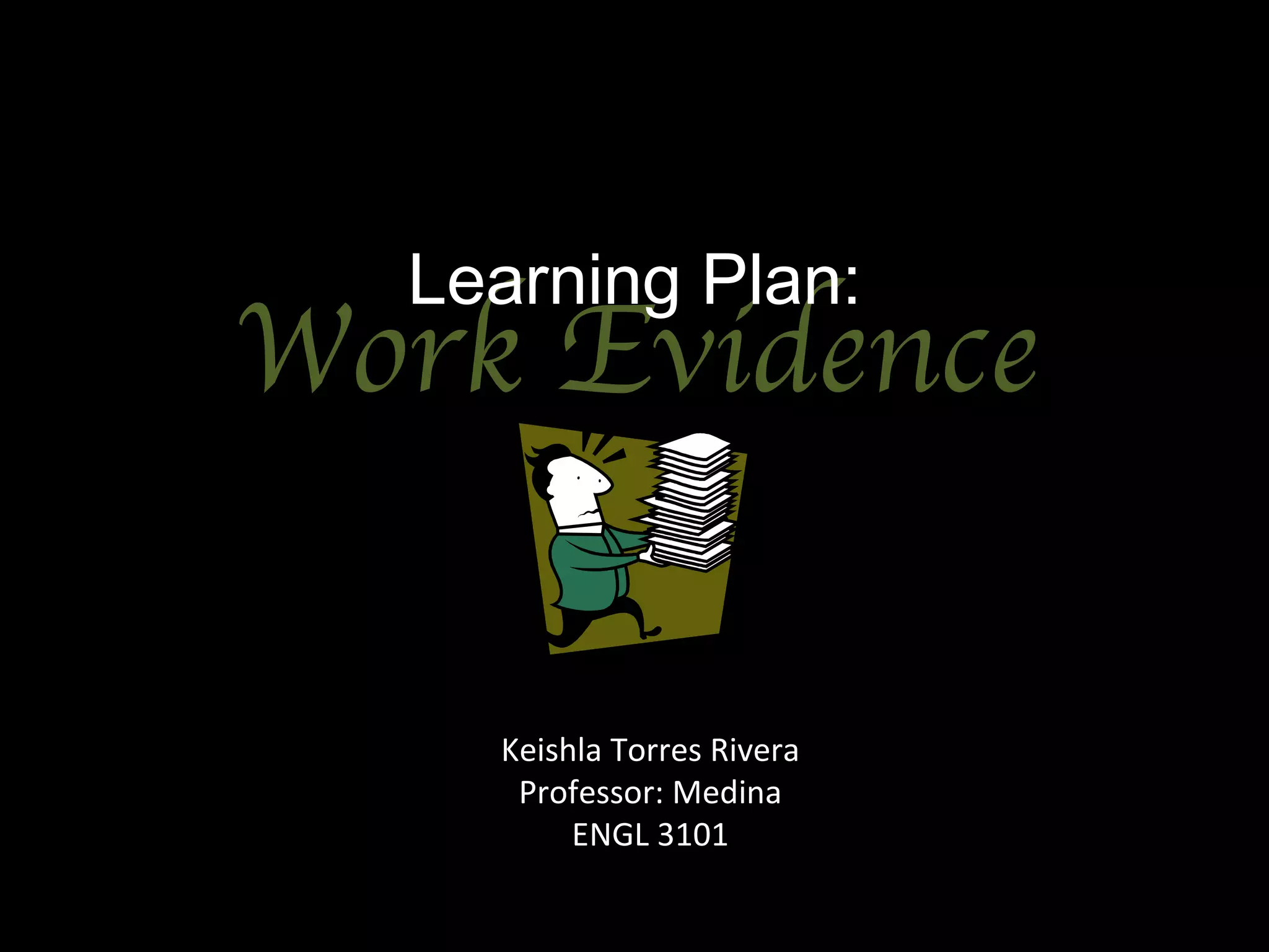 Learning Plan Evidence Presentation | PPT