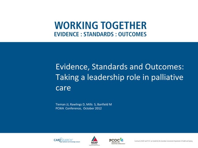 Evidence, Standards and Outcomes: Taking a leadership role in ...