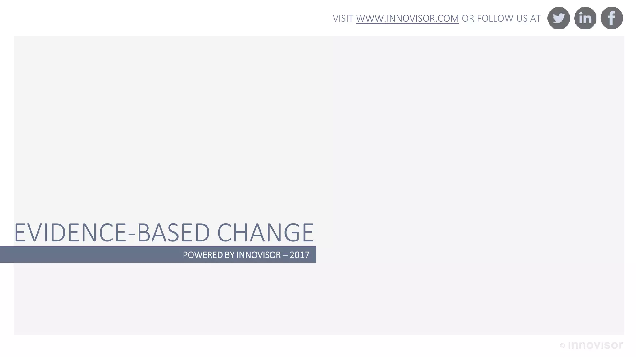 Evidence-based Change - Change Management Speech by INNOVISOR | PPT