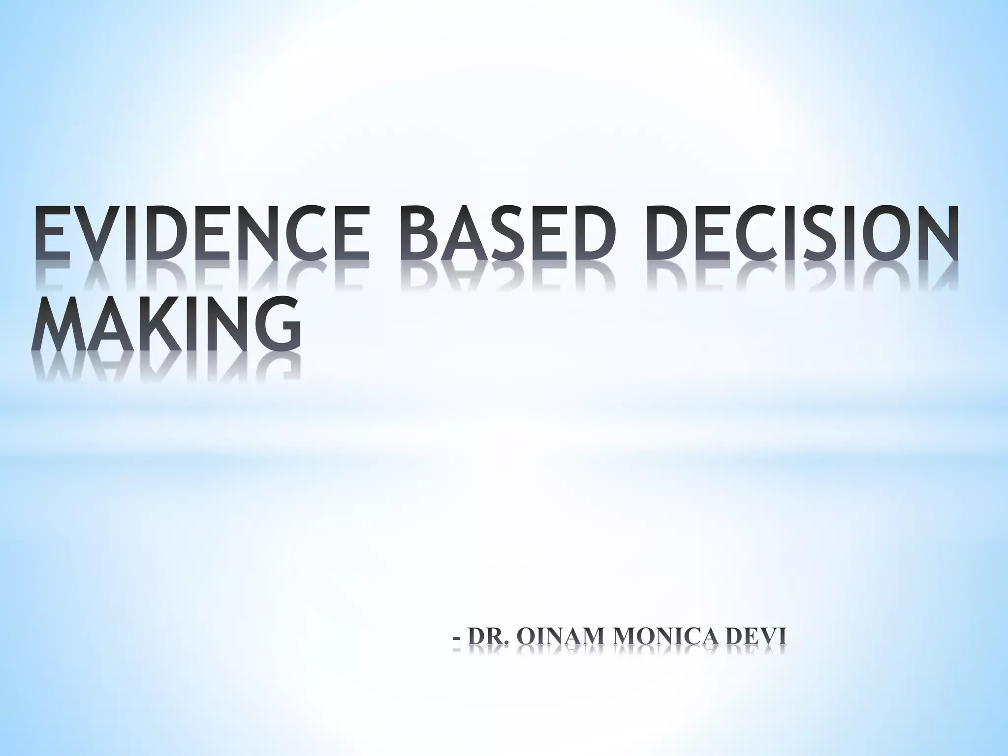 Evidence based decision making | PPTX