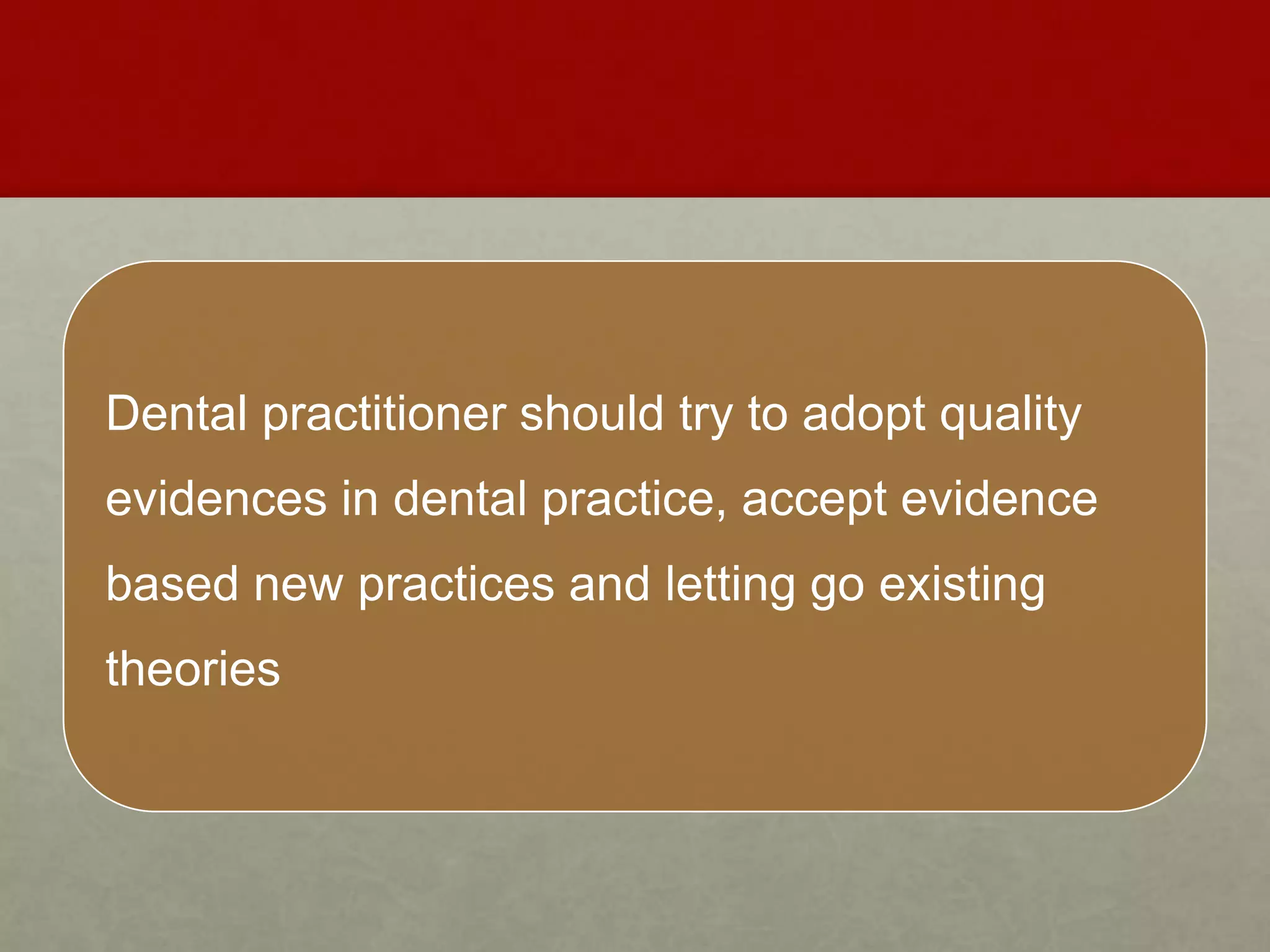 Evidence based dentistry | PPTX