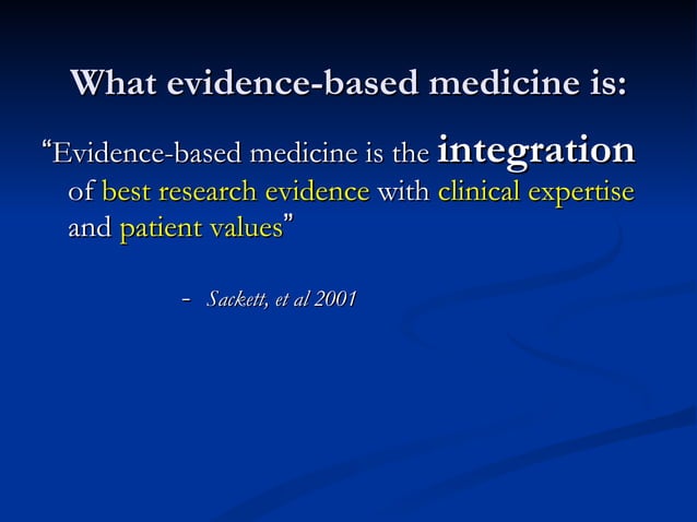 Evidence based medicine | PPT