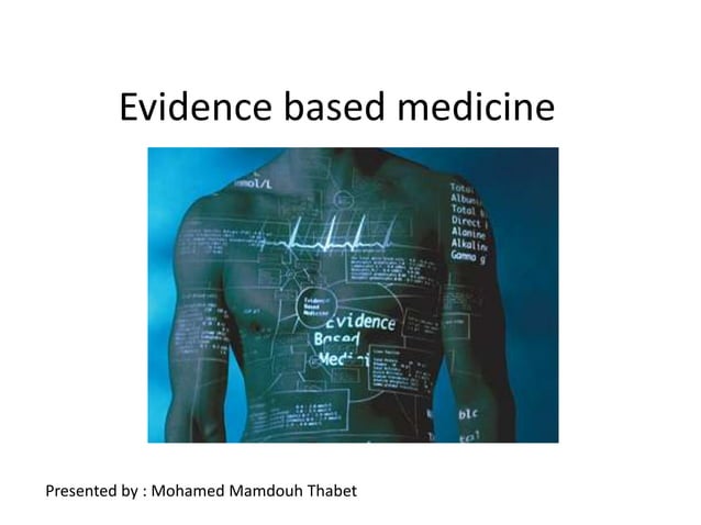 Evidence based medicine | PPT