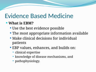 Introduction to Evidence Based Medicine and its appliations | PPT