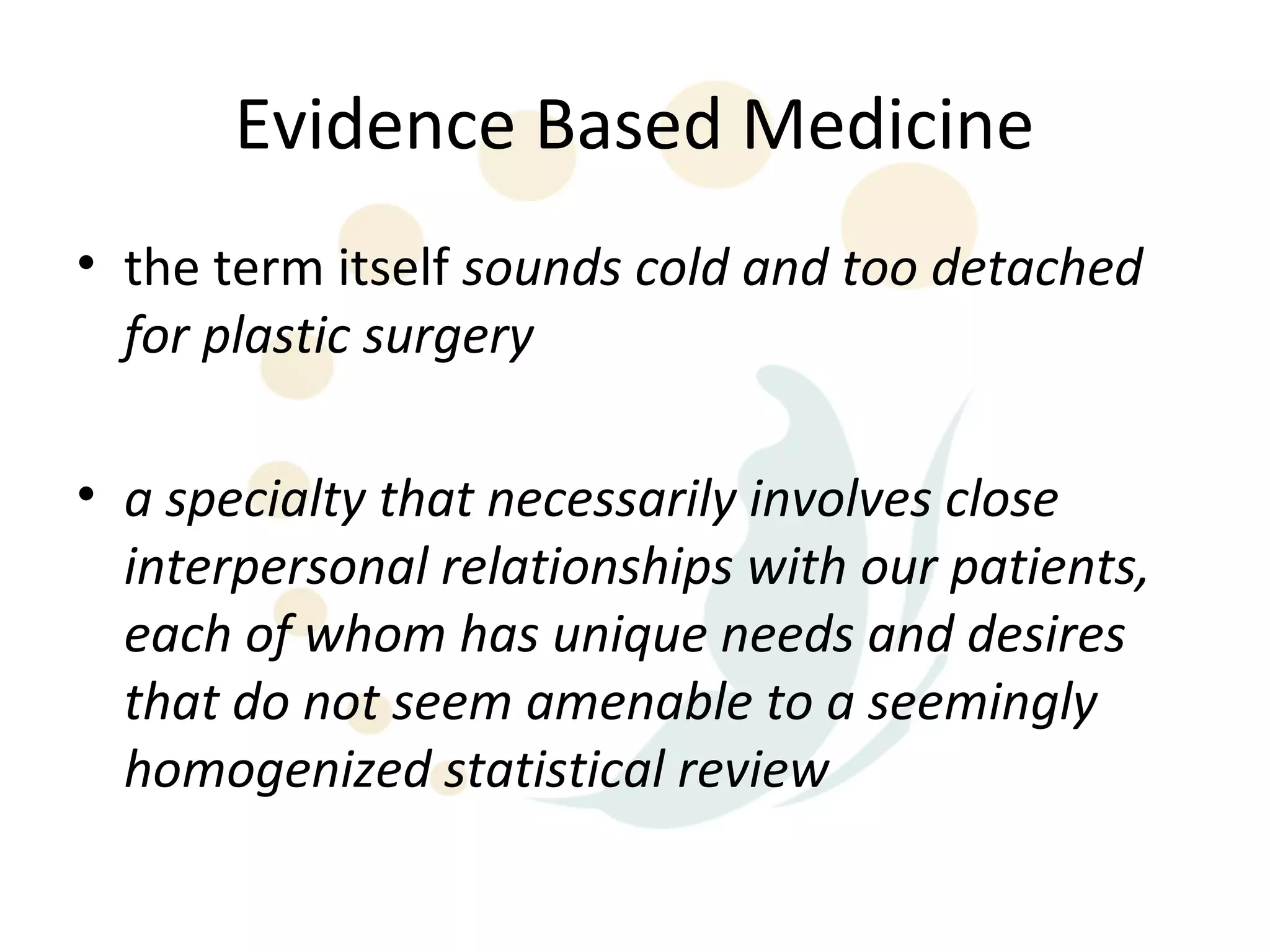 Evidence based medicine and cosmetic surgery | PPT