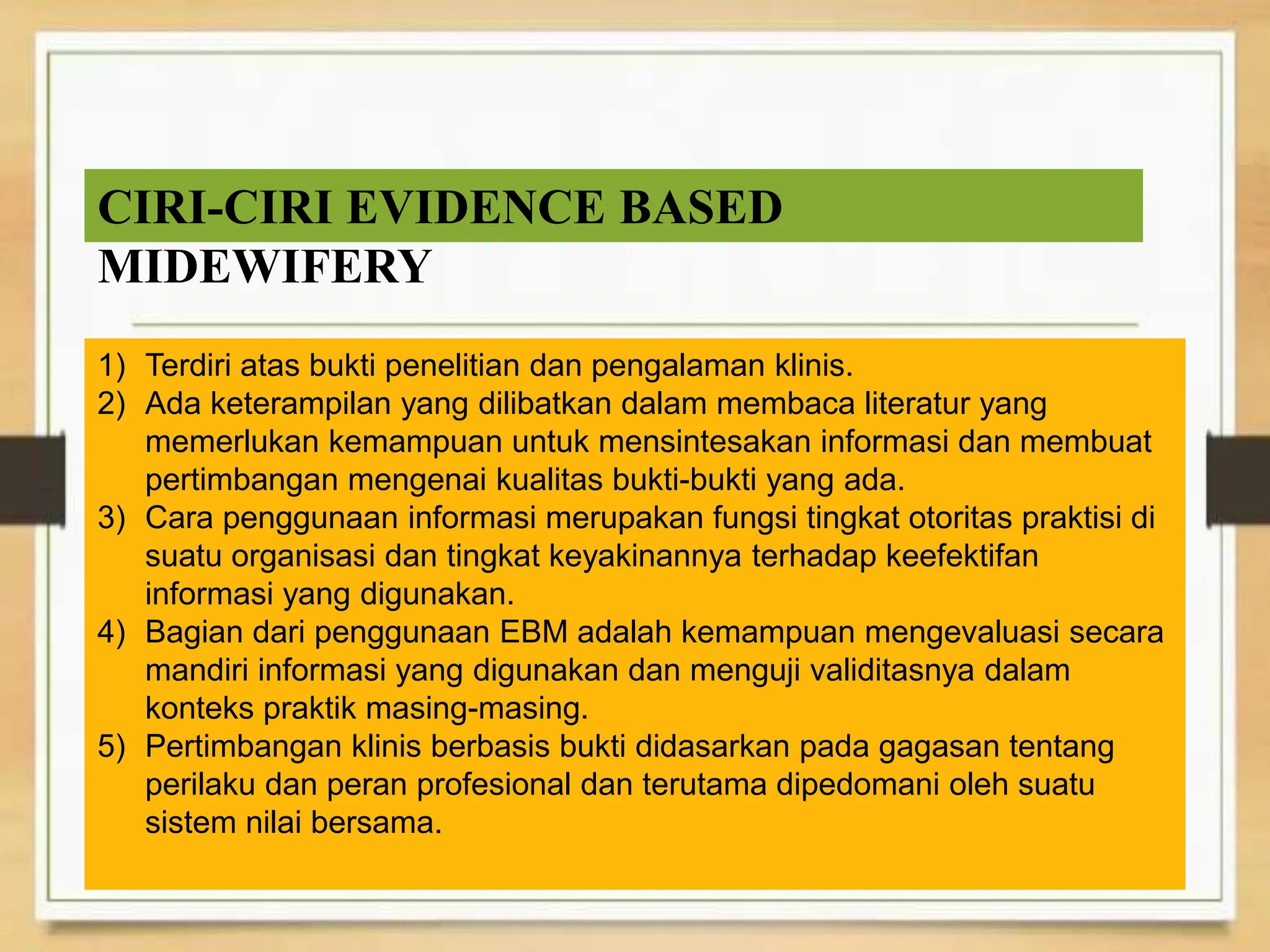 EVIDENCE BASED MIDWIFERY PRACTICE.ppt