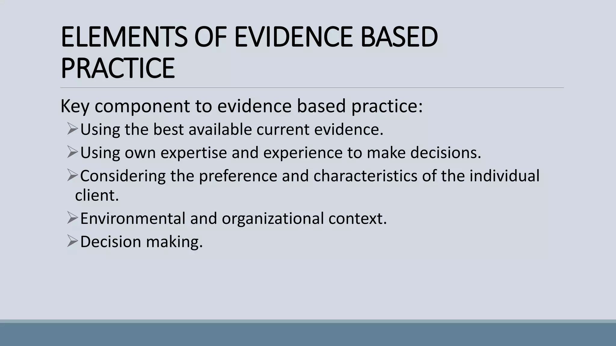 EVIDENCE BASED NURSING PRACTICE | PPTX