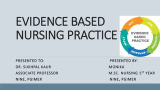 EVIDENCE BASED NURSING PRACTICE | PPTX