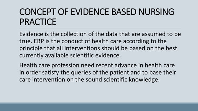 EVIDENCE BASED NURSING PRACTICE | PPTX