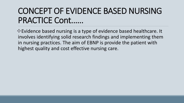 EVIDENCE BASED NURSING PRACTICE | PPTX