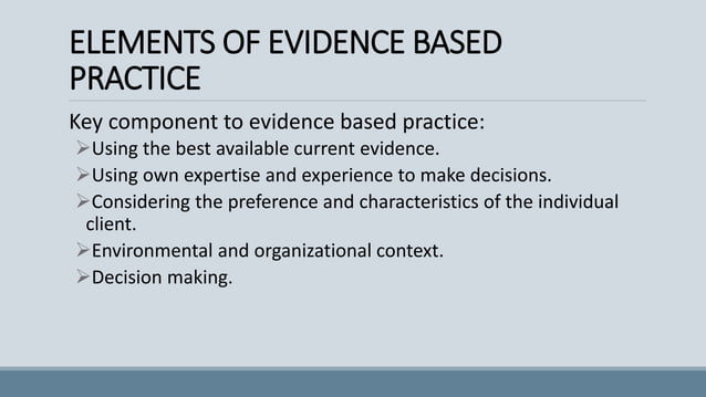 EVIDENCE BASED NURSING PRACTICE | PPTX