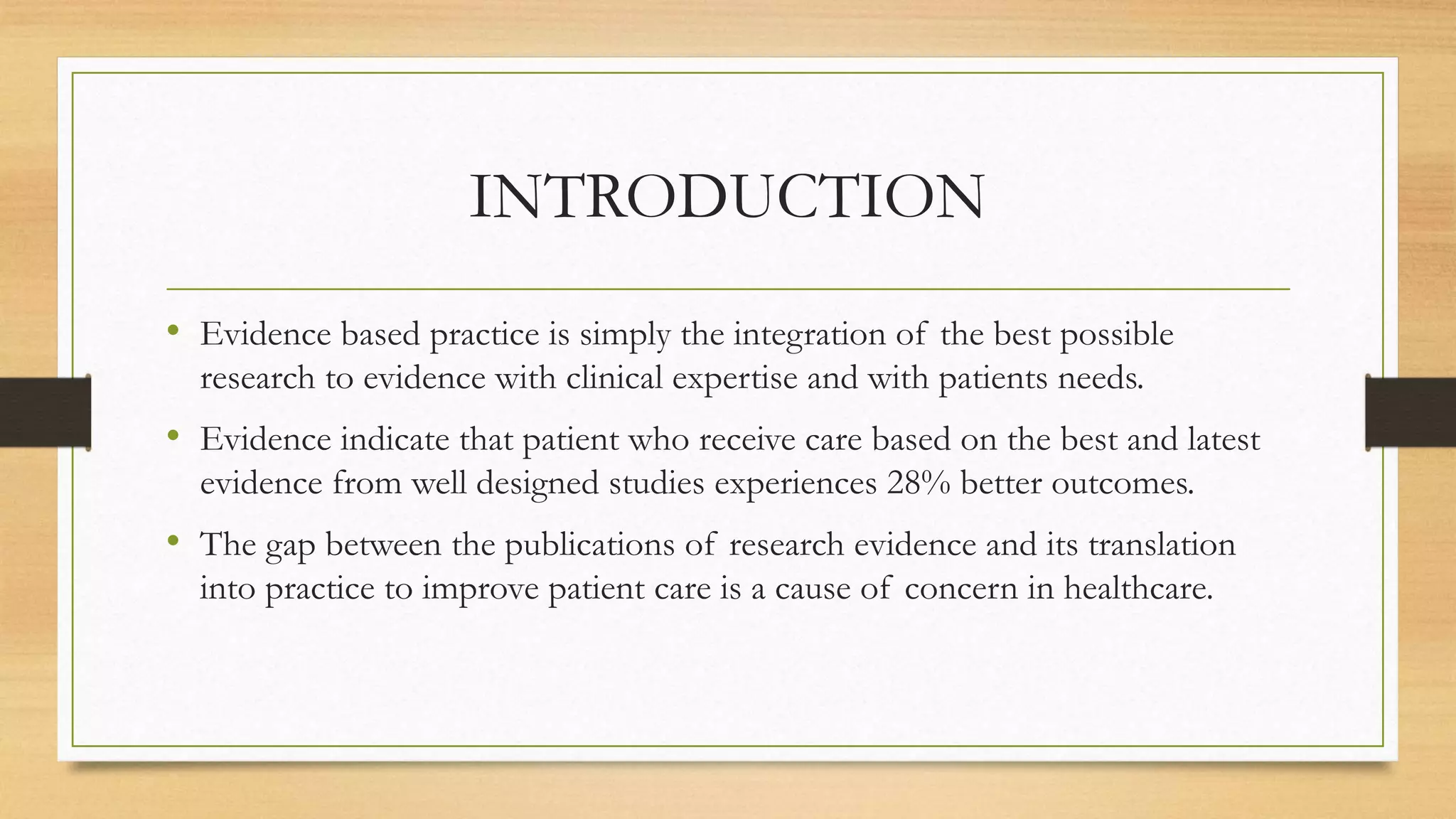 Evidence based practice by Tanoj Patidar MSc Nursing (MSN) | PPTX