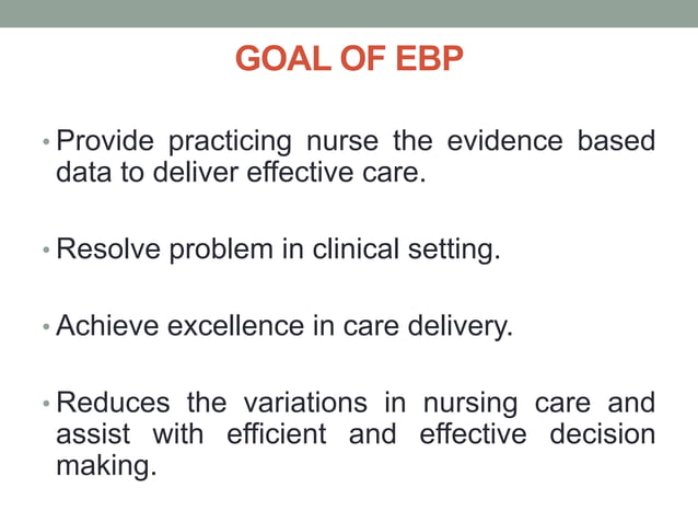 Evidence based practice | PPTX | Healthcare Industry | Industries