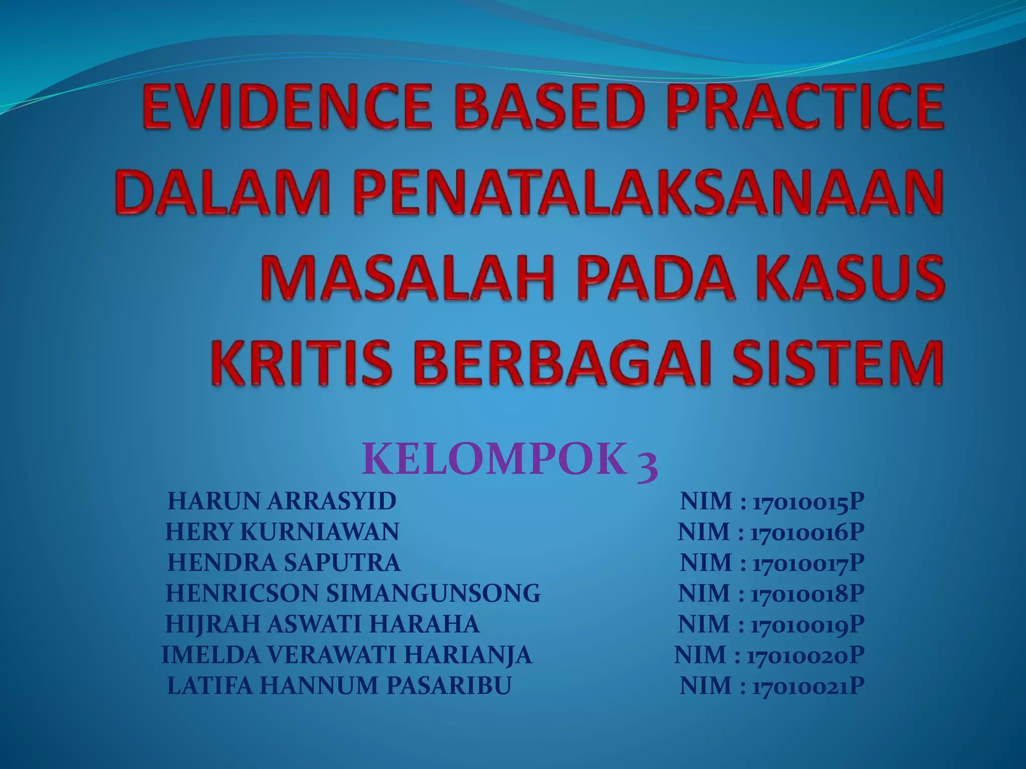 EVIDENCE BASED PRACTICE DALAM PENATALAKSANAAN MASALAH.pptx