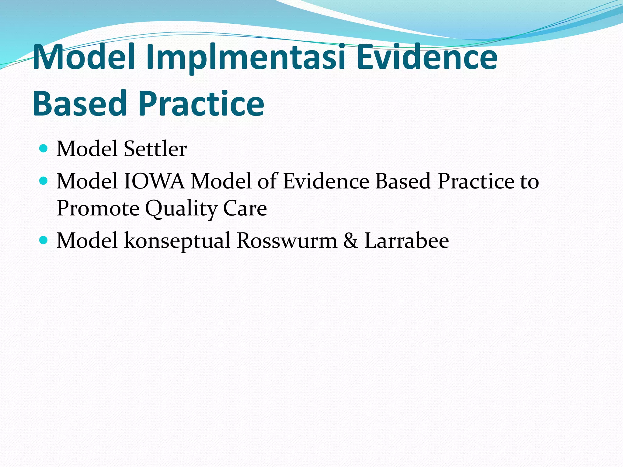 EVIDENCE BASED PRACTICE DALAM PENATALAKSANAAN MASALAH.pptx