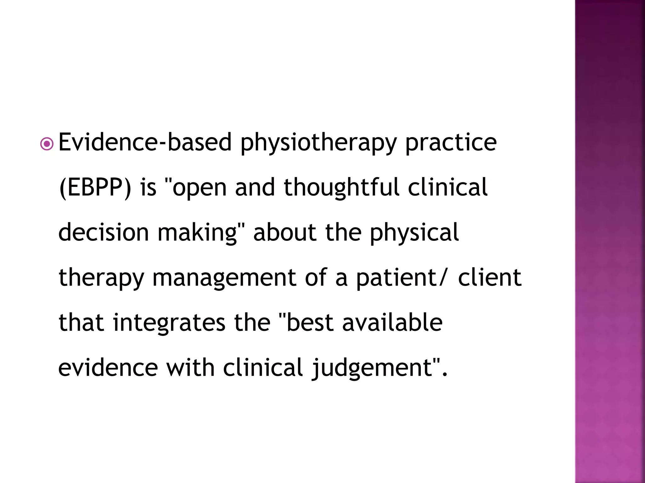 Evidence based practice in physiotherapy.pptx