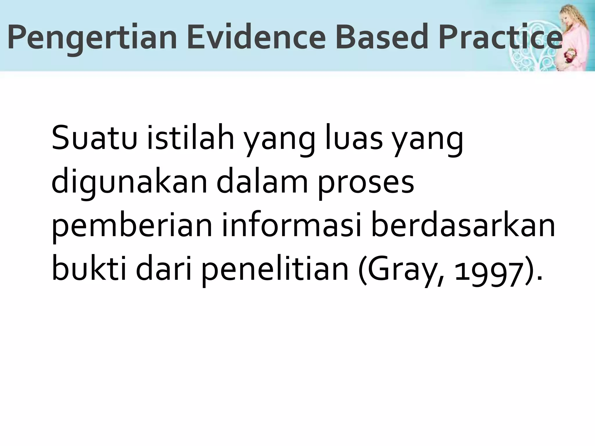 EVIDENCE BASED PRACTICE PADA PELAYANAN KEHAMILAN.pptx