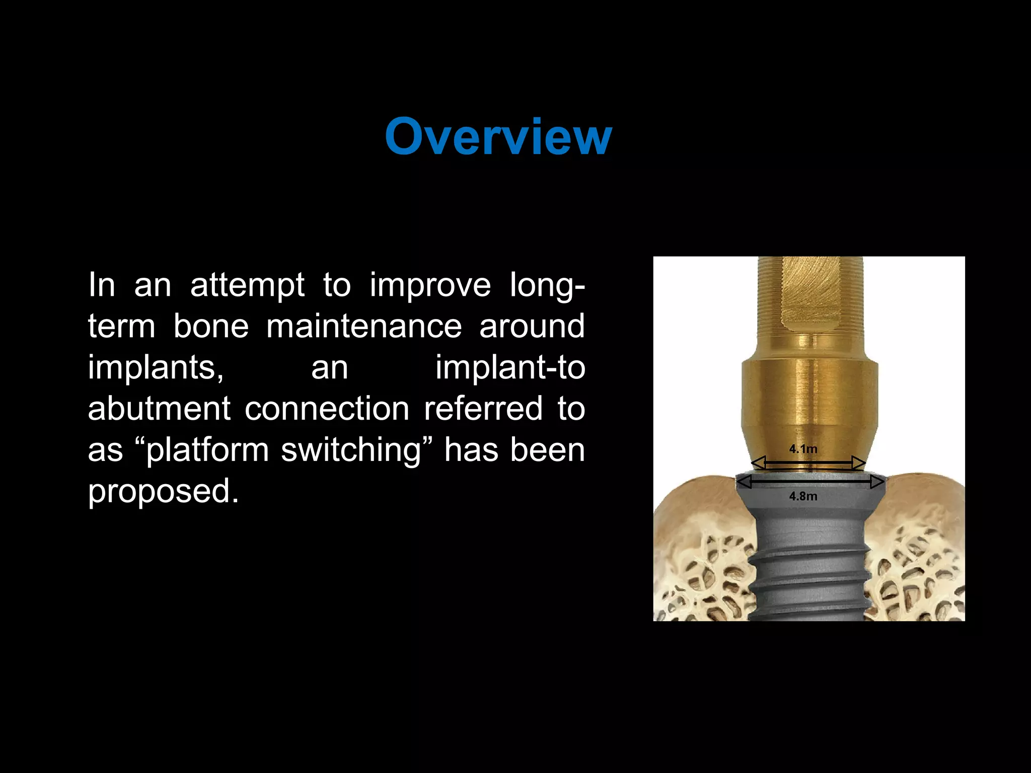 Evidence Based Prospection of Switching Platform in Dental Implants | PPT