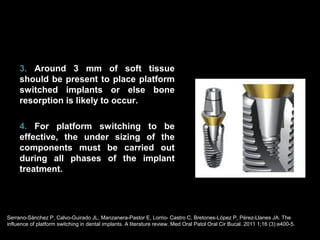Evidence Based Prospection of Switching Platform in Dental Implants | PPT