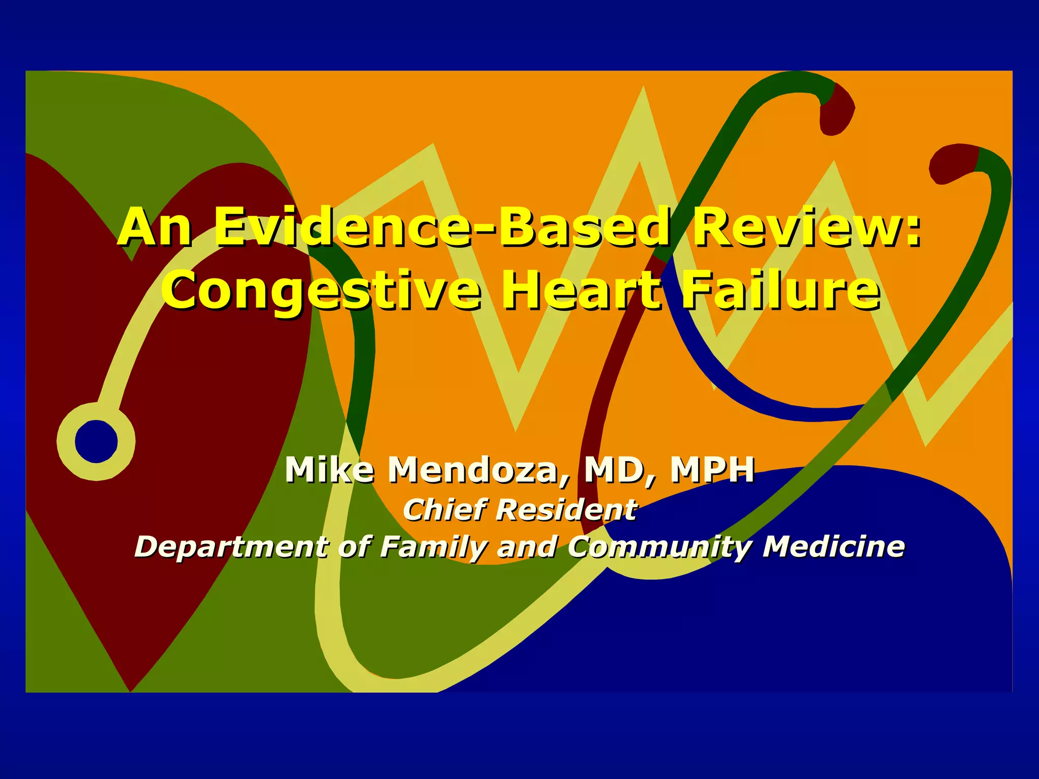 Evidence Based Review CHF | PPT