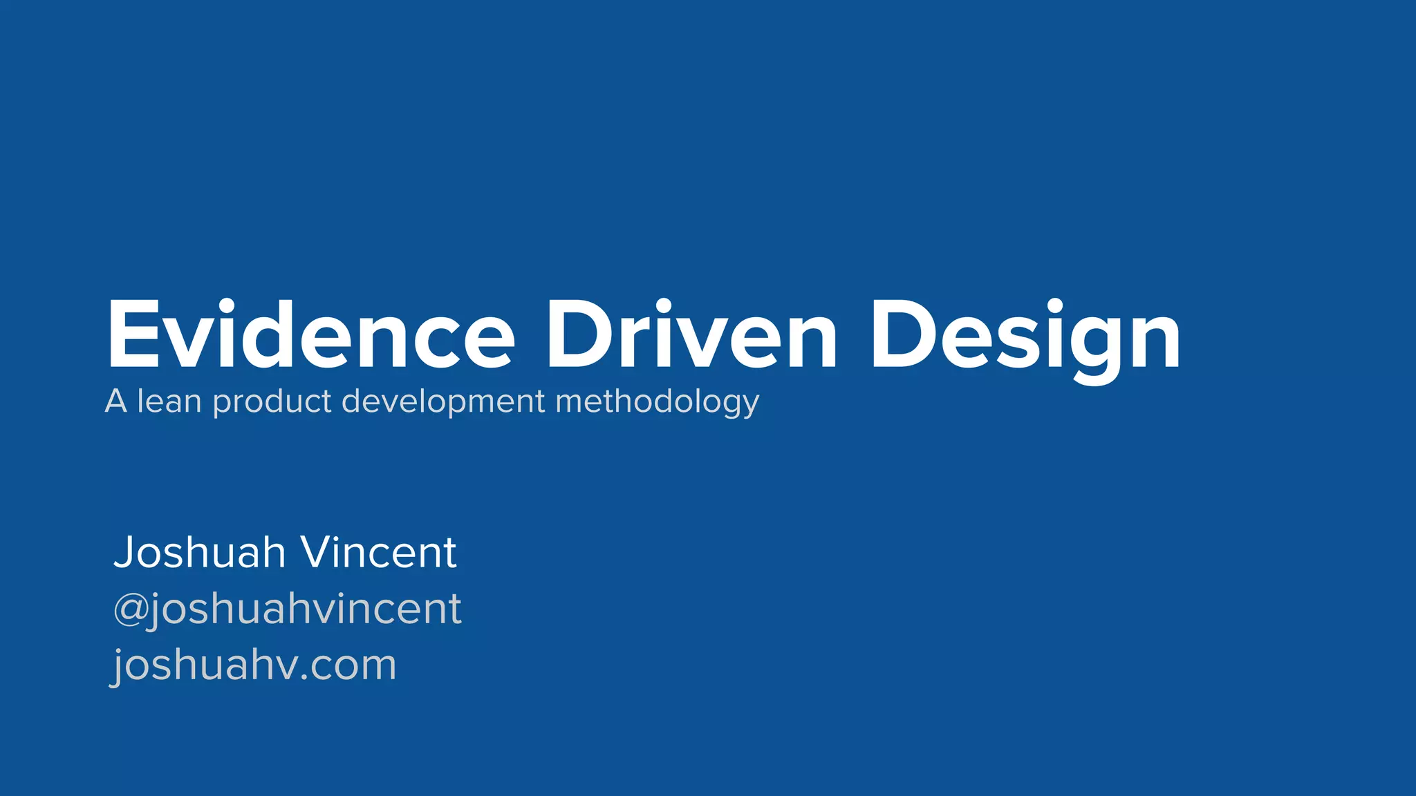 Evidence driven development - a lean methodology to product development | PDF