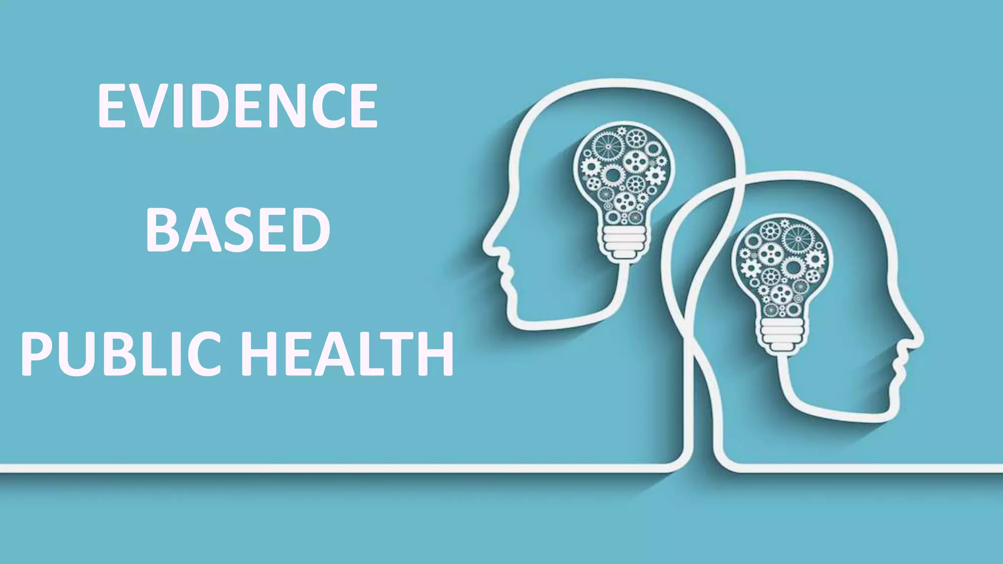 Evidence for Public Health Decision Making | PPTX