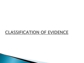 EVIDENCE POWERPOINT LECTURE REVIEWER FOR LAW STUDES | PPT