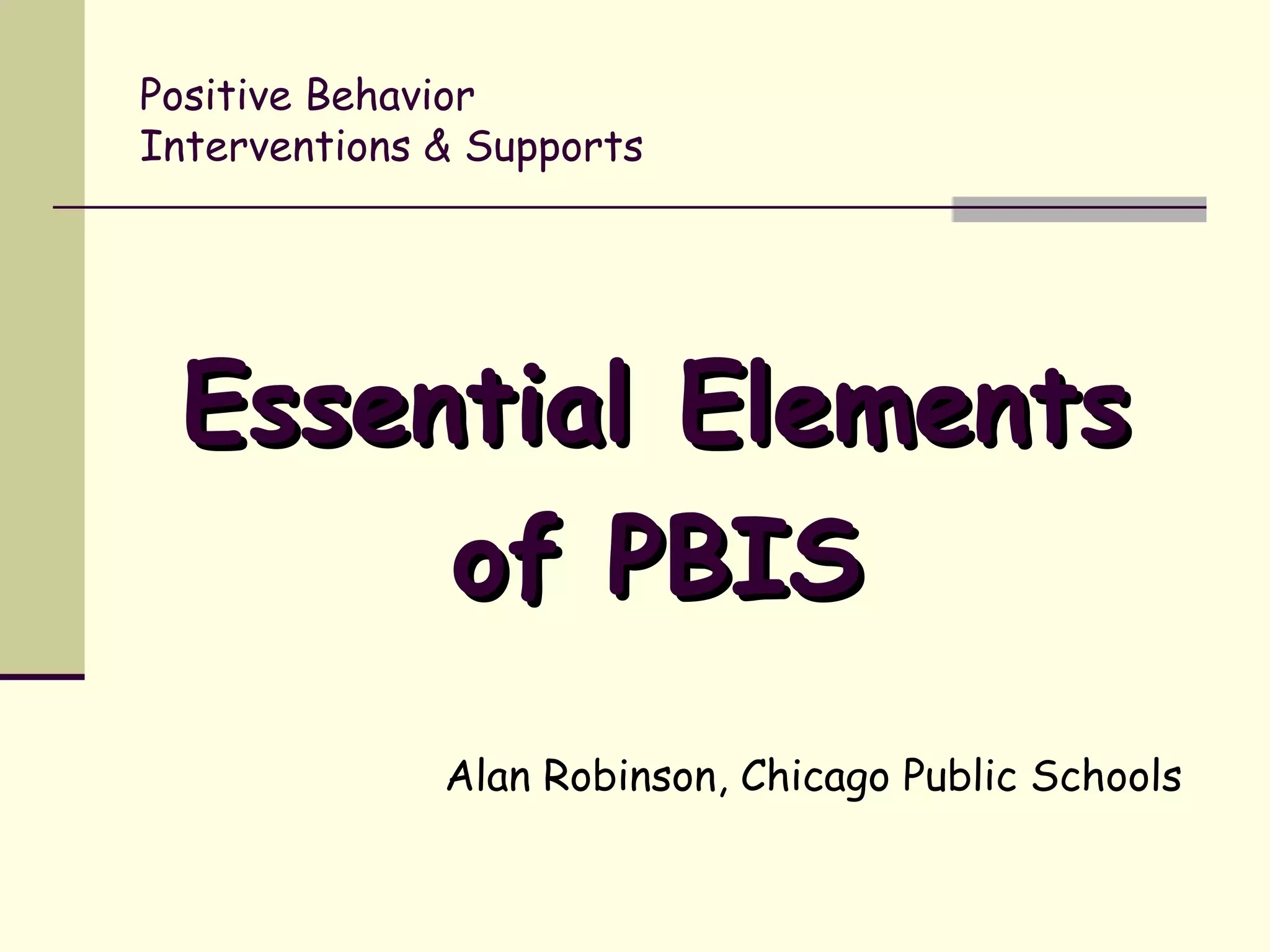 Overview: Evidence of Pbis, Alan Robinson | PPT
