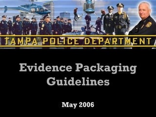Evidence packaging guidelines | PPT