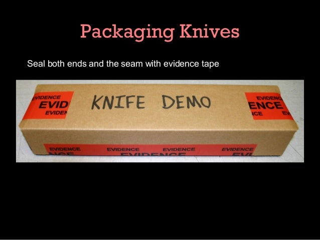 Evidence packaging guidelines