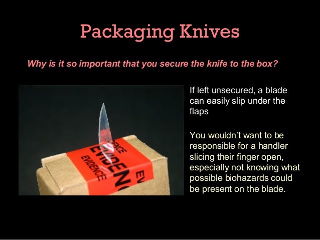 Evidence packaging guidelines