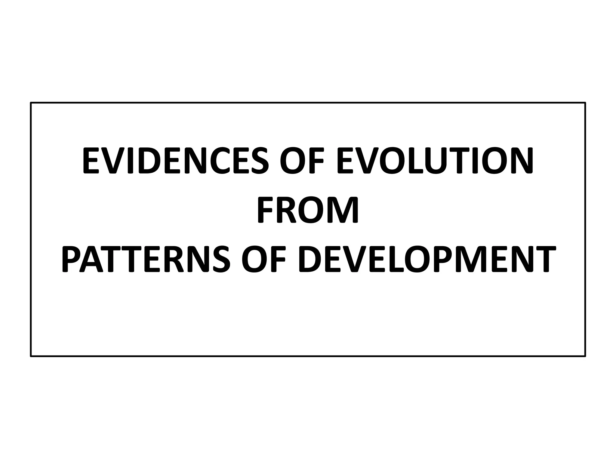 Evidences of evolution from patterns of development | PDF