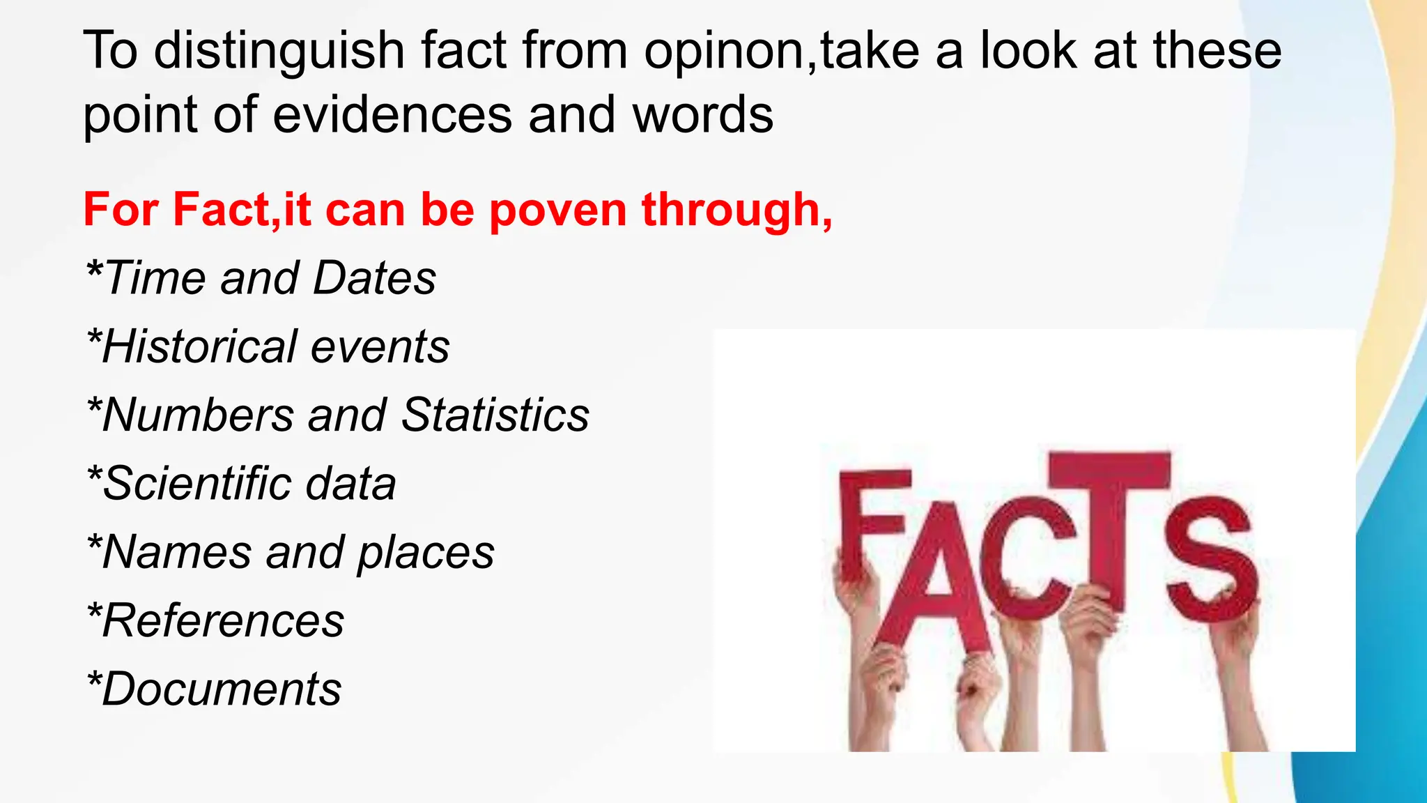 EVIDENCE TO SUPPORT FACT AND OPINION.pptx ENGLISH.ppt
